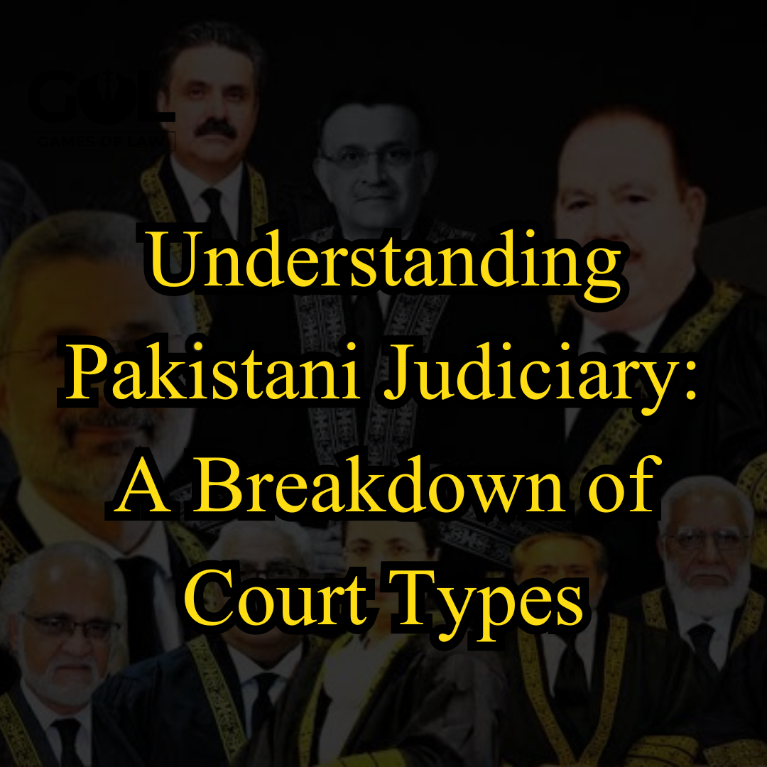 Understanding Pakistani Judiciary: A Breakdown of Judge Types - Games ...